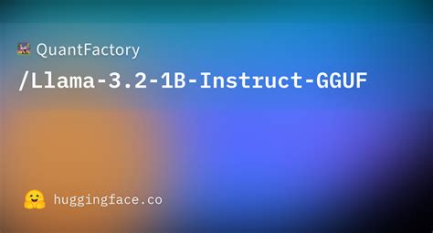 QuantFactory Llama B Instruct GGUF Hugging Face