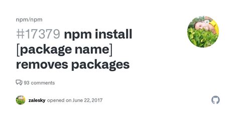 Npm Install Package Name Removes Packages · Issue 17379 · Npmnpm · Github R