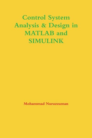 Control System Analysis And Design In Matlab And Simulink