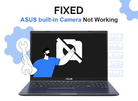 How To Solve The Asus Camera Not Working On Windows 10 11