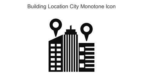 Building Location City Monotone Icon In Powerpoint Pptx Png And Editable Eps Format Ppt Powerpoint