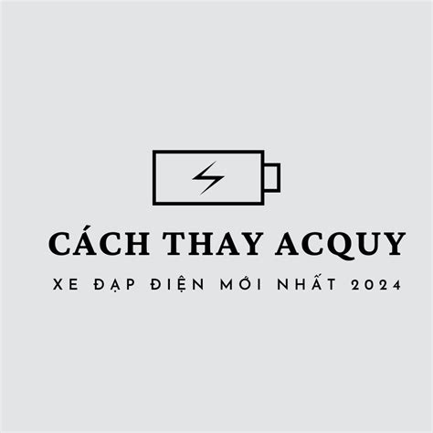 Cách Thay Acquy Xe đạp điện Mới Nhất Năm 2024 Phố Xe Điện