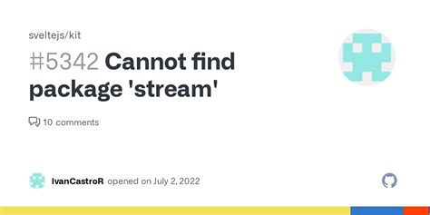 Cannot Find Package Stream · Issue 5342 · Sveltejskit · Github