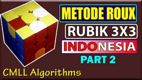 Roux Method Indonesia Cmll Algorithms Youtube