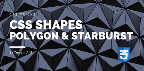 Css Shapes Polygon And Starburst