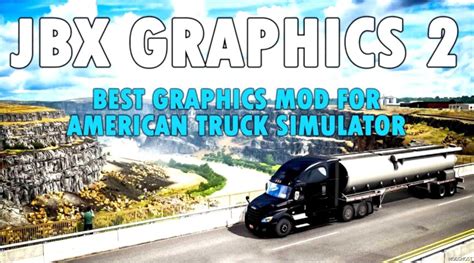 Graphics Mods For American Truck Simulator Modshost