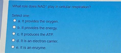 Solved What Role Does NAD Play In Cellular Chegg Com