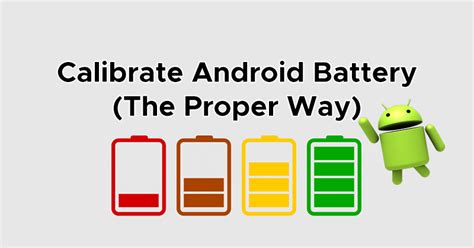 Calibrate Android Battery The Proper Way Pinoytechsaga