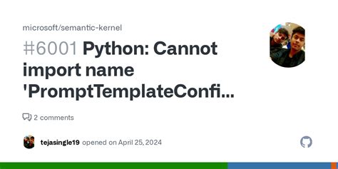Python Cannot Import Name Prompttemplateconfig From Semantickernelprompttemplate