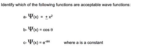 solved ldentify which of the following functions are