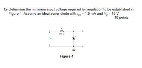 Solved 12 Determine The Minimum Input Voltage Required For
