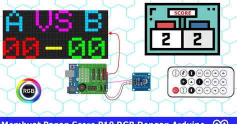 Membuat Papan Score P10 Rgb Menggunakan Arduino Uno Wireless Dicky B Mz