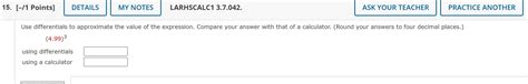 Solved Use Differentials To Approximate The Value Of The