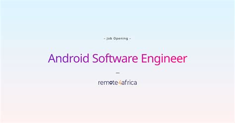 Remote Android Software Engineer Job At Internet Software And Services Company Remote4africa