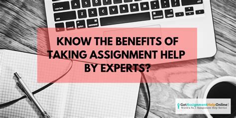 know benefits of taking assignment help by experts