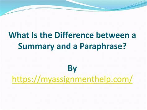 What Is The Difference Between A Summary And A Paraphrase Ppt