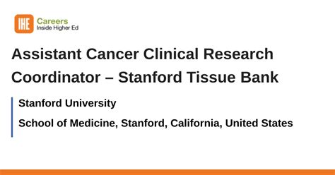 Assistant Cancer Clinical Research Coordinator Stanford Tissue Bank