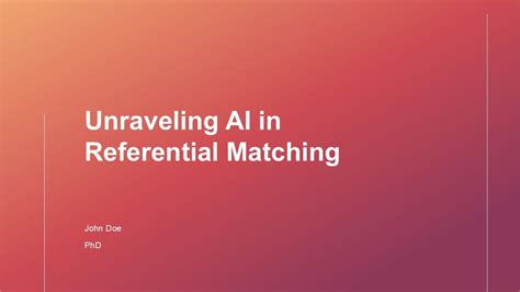 Unraveling Ai In Referential Matching Ppt Slides St Ai