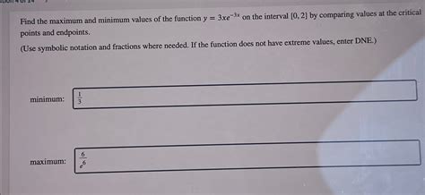 Solved Find The Maximum And Minimum Values Of The Function Chegg Com