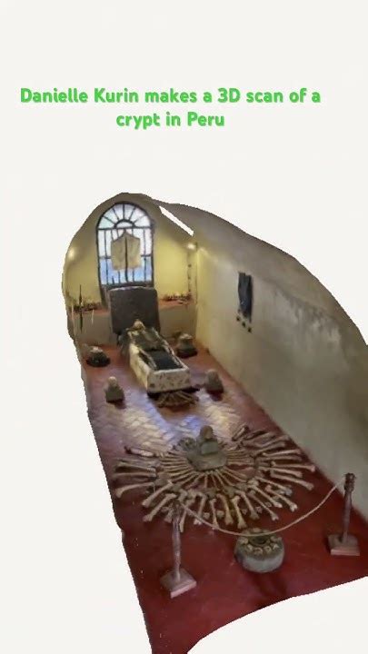 Danielle Kurin 3d Scan Of Another Crypt In Peru Youtube