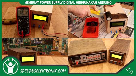 Membuat Power Supply Digital Menggunakan Arduino Spesialis Elektronik