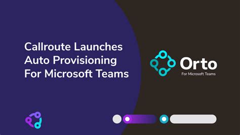 Callroute Launches Microsoft Teams Auto Provisioning To Save Admins Time And Reduce Manual Errors