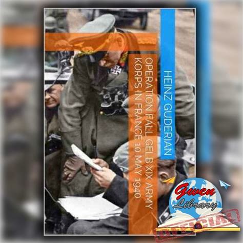 Jual Buku Operation Fall Gelb Xix Army Korps In France 10 May 1940 By