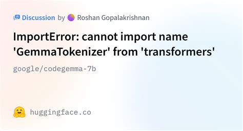 Google Codegemma B ImportError Cannot Import Name GemmaTokenizer From Transformers
