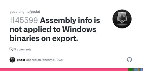 Assembly Info Is Not Applied To Windows Binaries On Export · Issue 45599 · Godotenginegodot