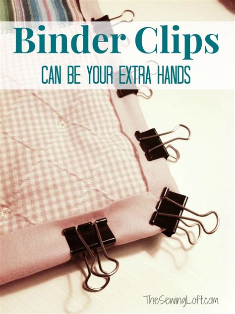 Use Binder Clips For Sewing Andrea S Notebook