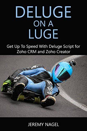 Deluge On A Luge Get Up To Speed With Deluge Script For Zoho Crm And