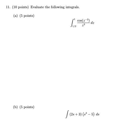 solved 11 10 points evaluate the following integrals a