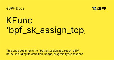 KFunc Bpf Sk Assign Tcp Reqsk EBPF Docs
