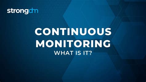 What Is Continuous Monitoring Definition Strongdm