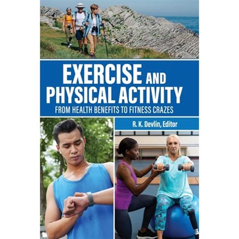 Pre Owned Exercise And Physical Activity From Health Benefits To Fitness Crazes Hardcover By