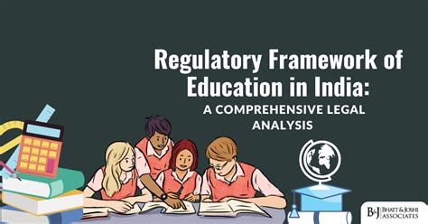 Regulatory Framework Of Education In India A Comprehensive Legal Analysis Bhatt And Joshi