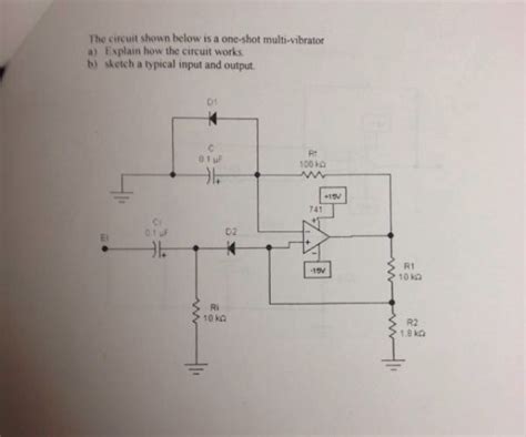 Solved The Circuit Shown Below Is A One Shot Multi Vibrator Chegg Com