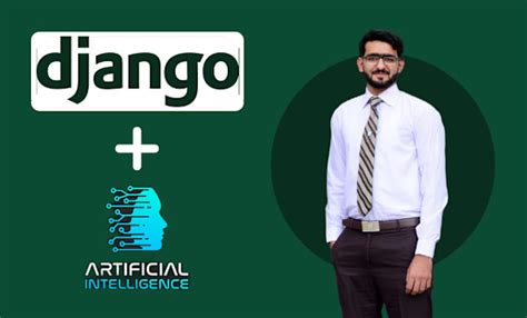 Develop Django Web App Api And Also Integrate Ai Model In Your Website By Sherryhassan5 Fiverr