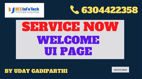Welcome Ui Page In Servicenow Explained In Detail By Uday Gadiparthi