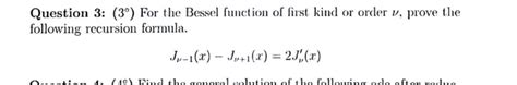 Solved Question 3 3° ﻿for The Bessel Function Of First