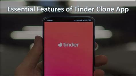 Ppt Essential Features Of Tinder Clone App Powerpoint Presentation