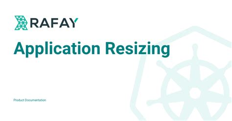 application resizing rafay product documentation