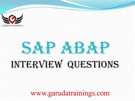 Sap Abap Latest Interview Questions With Answers By Garuda Trainings Ppt