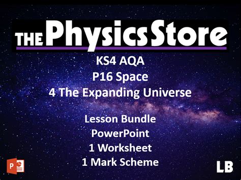 Ks4 Gcse Physics Aqa P16 4 The Expanding Universe Lesson Bundle Teaching Resources