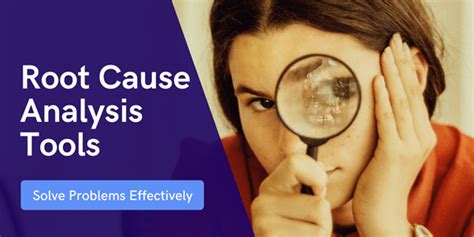Root Cause Analysis Tools To Solve Problems Effectively Mbizm™