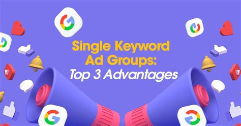 single keyword ad groups top 3 advantages