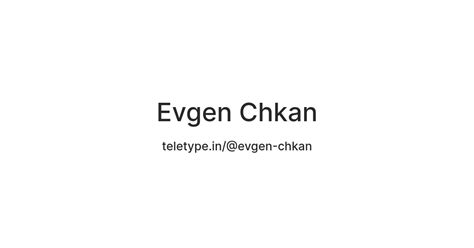 Evgen Chkan — Teletype