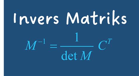 Invers Matriks Atau Matriks Balikan Edufisika