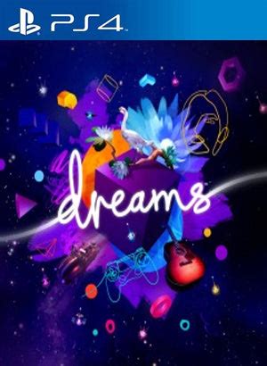 Dreams Ps4 Chilejuegosdigitales