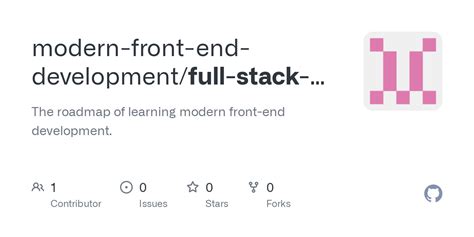 Github Modern Front End Developmentfull Stack Development The Roadmap Of Learning Modern